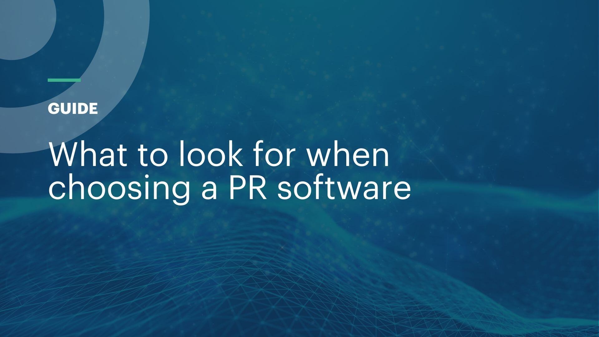 What to look for in a PR software platform Guide - Presspage